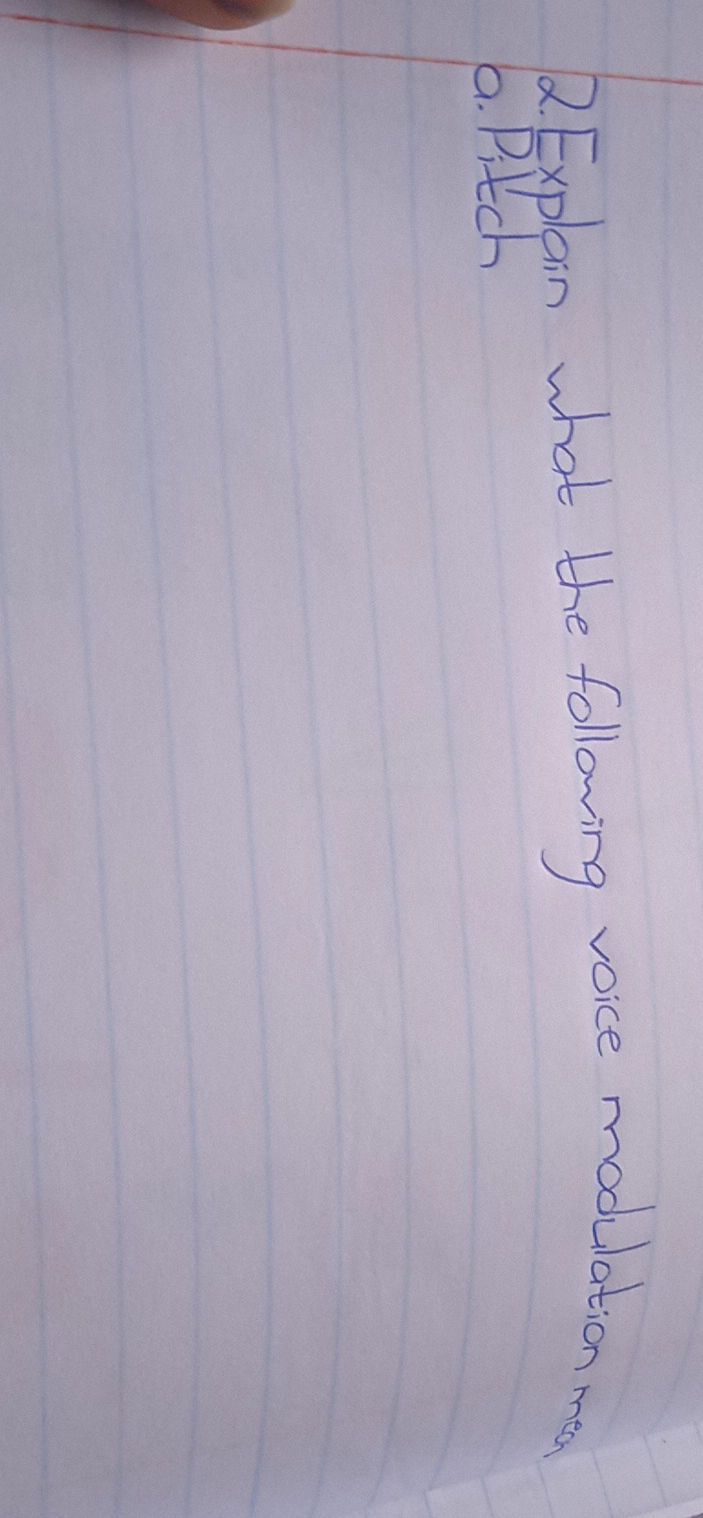 2. Explain what the following voice | StudyX