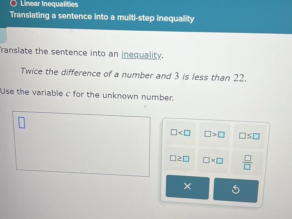 Translate the sentence into an inequality. | StudyX