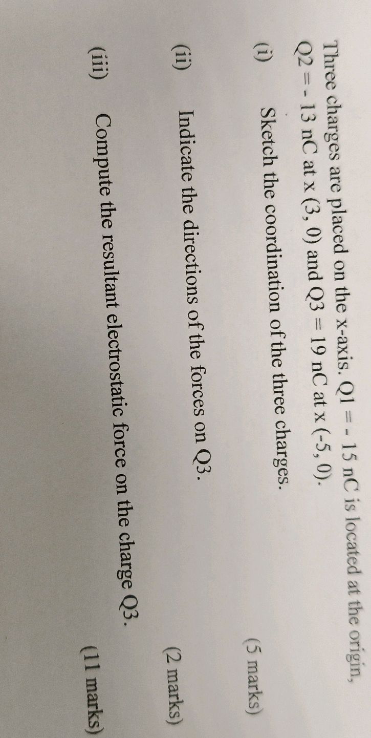 Three charges are placed on the x-axis. Q1 = | StudyX