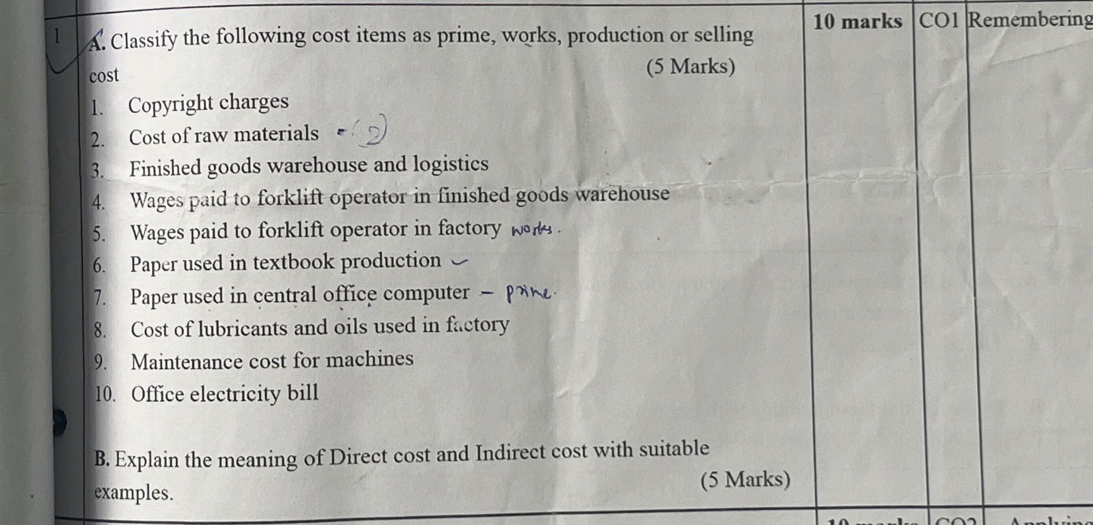 A. Classify the following cost items as | StudyX