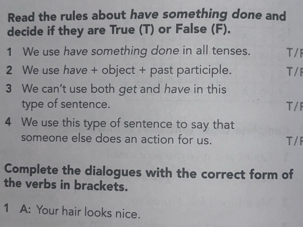 Read the rules about have something done and | StudyX