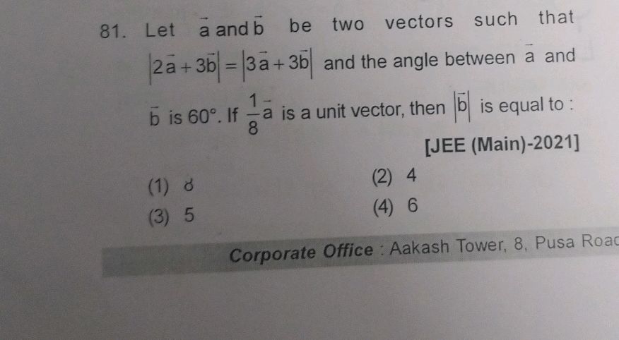 81. Let ${a}$ and ${b}$ be two vectors such | StudyX