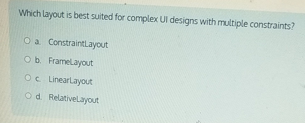Which layout is best suited for complex UI | StudyX