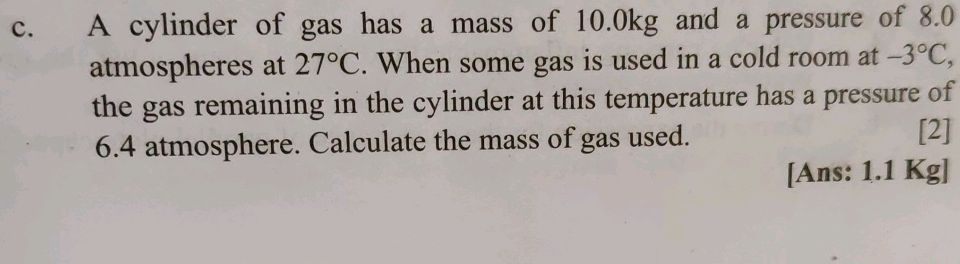 c. A cylinder of gas has a mass of 10.0kg | StudyX