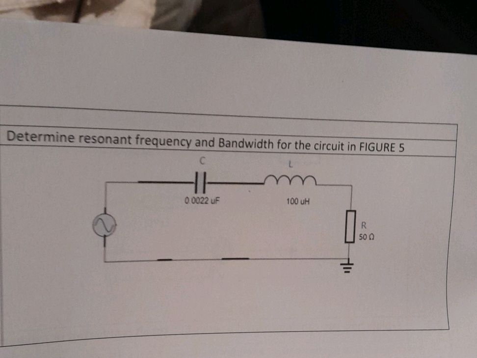 Determine resonant frequency and Bandwidth | StudyX