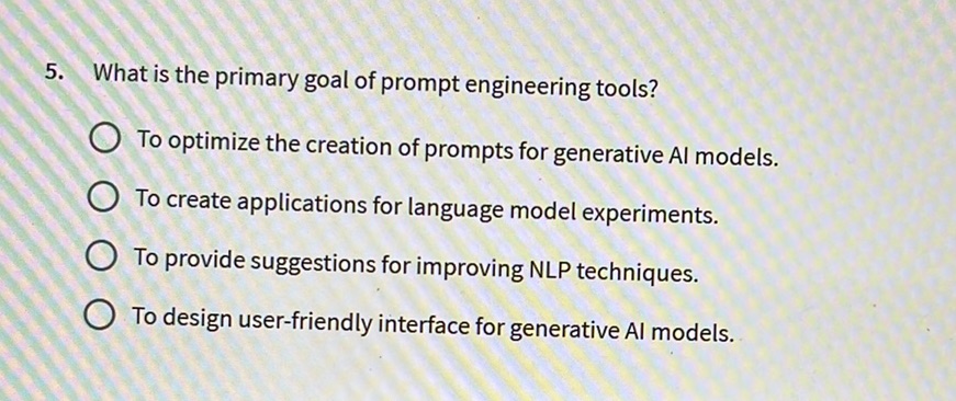 5. What is the primary goal of prompt | StudyX