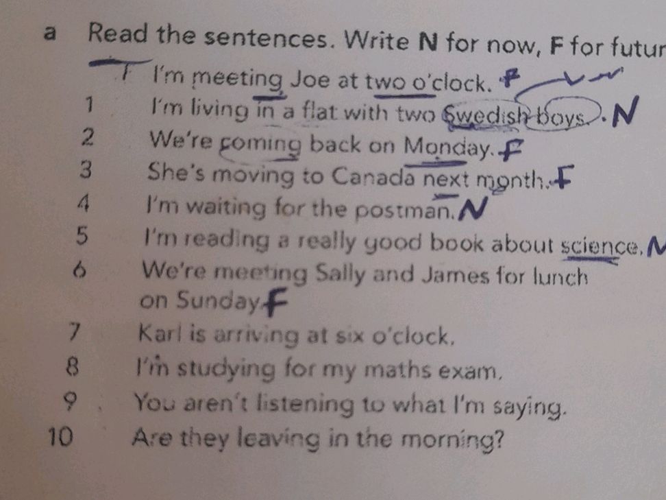 Read the sentences. Write N for now, F for | StudyX