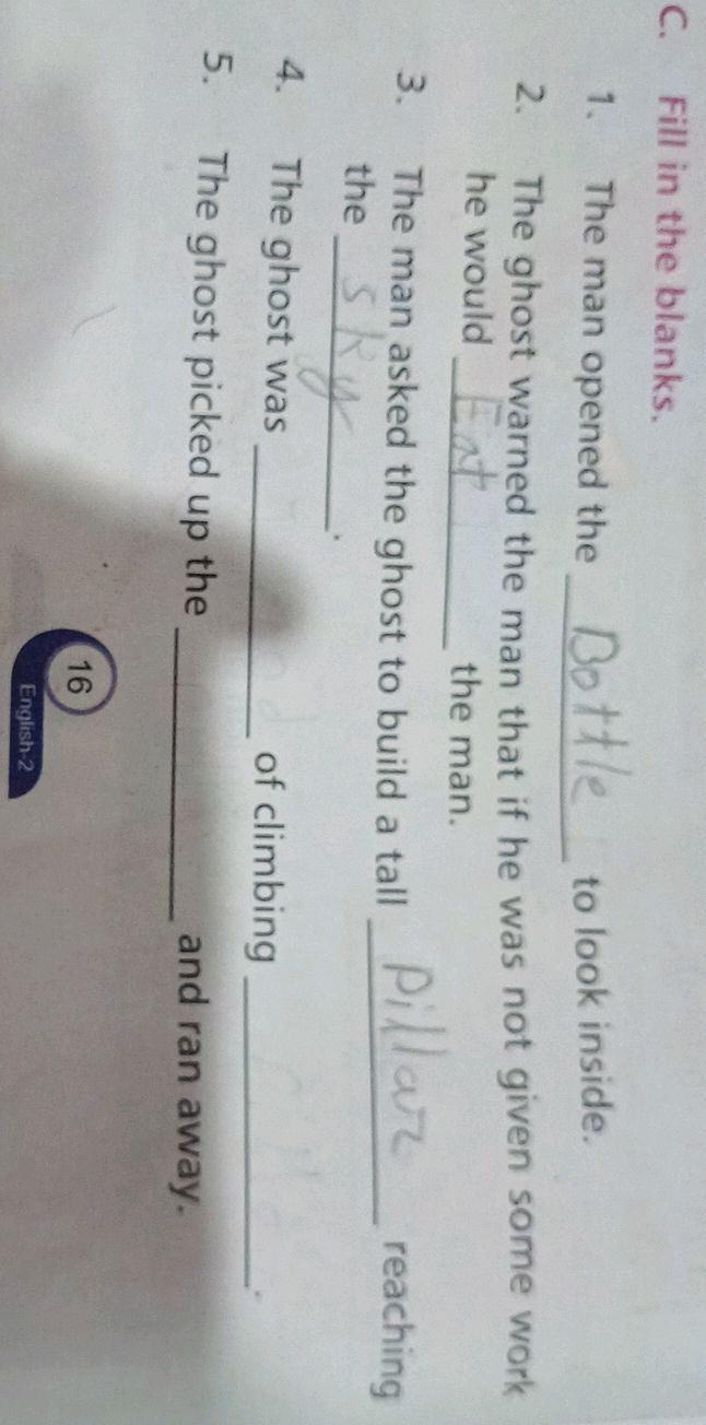 C. Fill in the blanks. 1. The man opened | StudyX