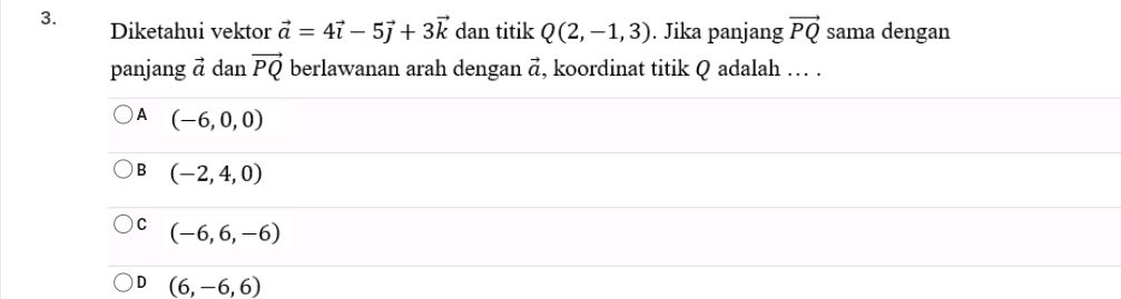 Diketahui vektor ${a} = 4 {i} - 5 {j} + 3 | StudyX