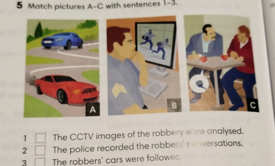 5 Match pictures A-C with sentences 1-3. 1 | StudyX