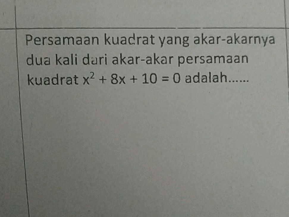 Persamaan kuadrat yang akar-akarnya dua kali | StudyX