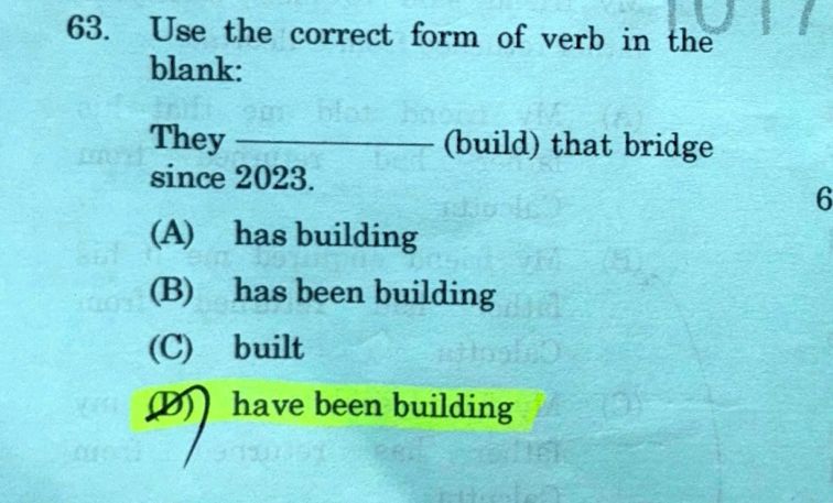 63. Use the correct form of verb in the | StudyX