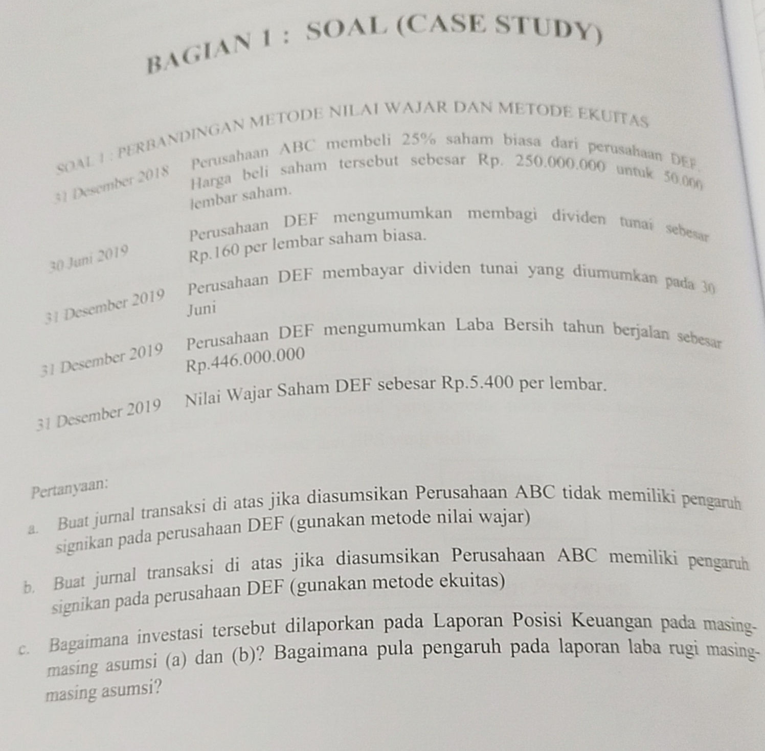 SOAL 1: PERBANDINGAN METODE NILAI WAJAR DAN | StudyX