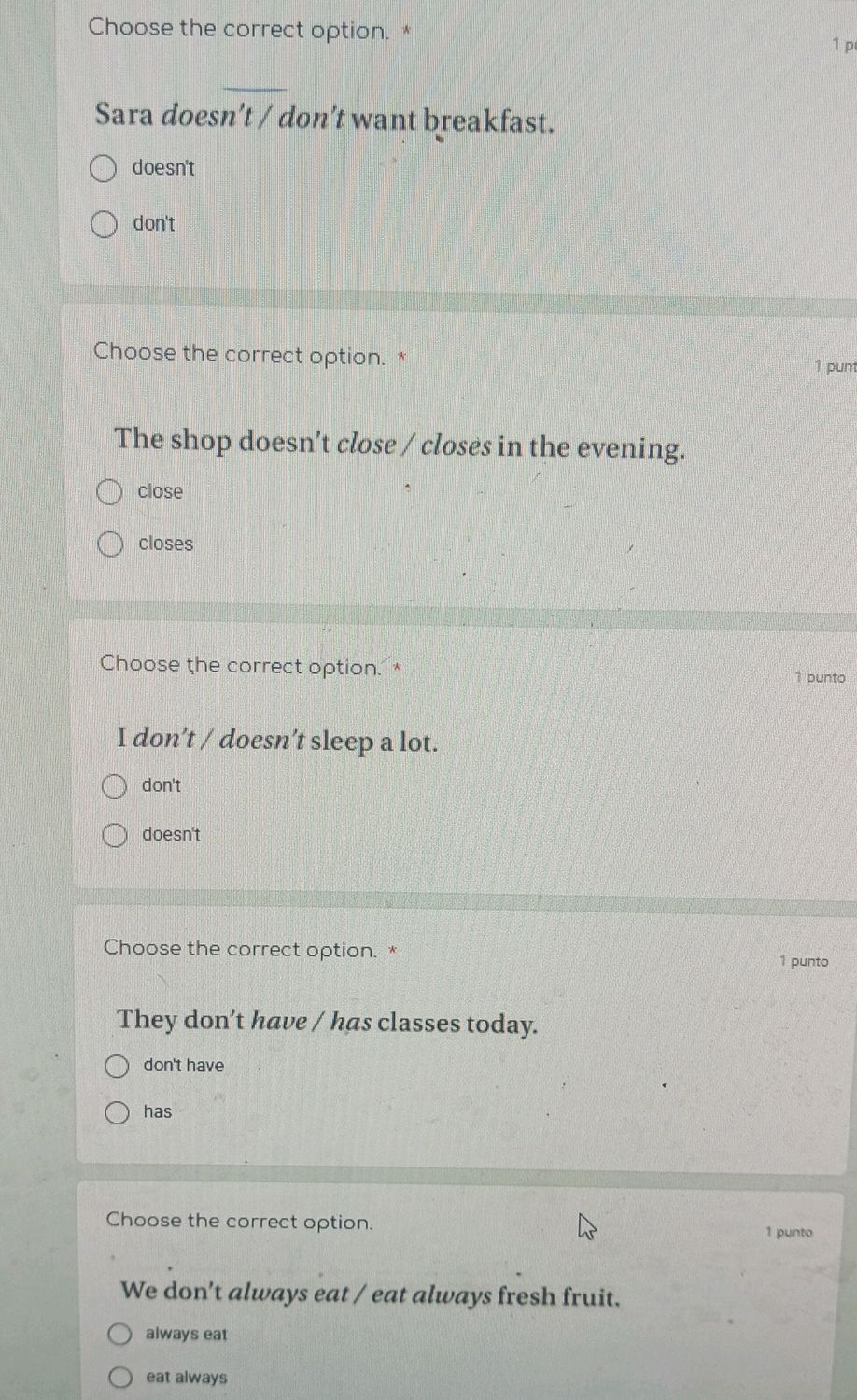 Choose the correct option. Sara doesn't / | StudyX
