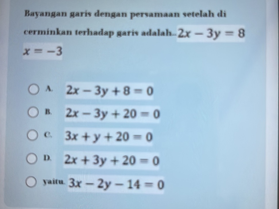 Bayangan garis dengan persamaan setelah di | StudyX