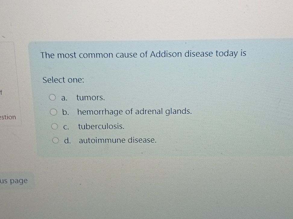 The most common cause of Addison disease | StudyX