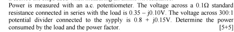 Power is measured with an a.c. | StudyX