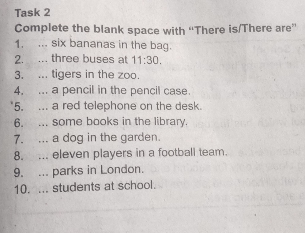 Task 2 Complete the blank space with "There | StudyX