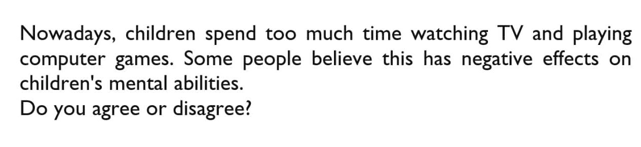 Nowadays, children spend too much time | StudyX