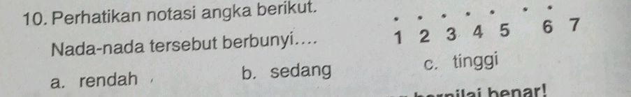 10. Perhatikan notasi angka berikut. | StudyX