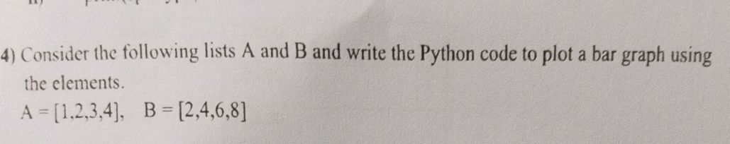 4) Consider the following lists A and B and | StudyX