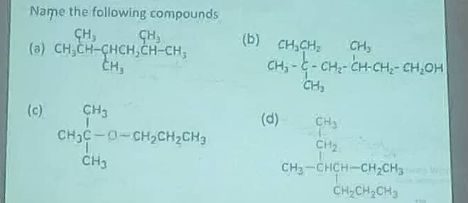 Name the following compounds (a) | StudyX