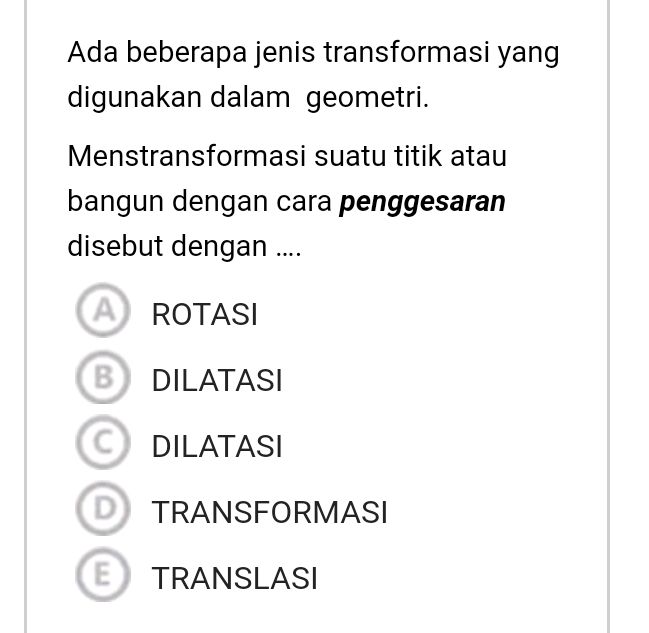 Ada beberapa jenis transformasi yang | StudyX