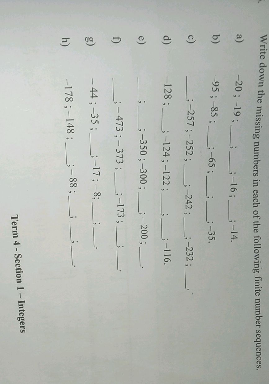Write down the missing numbers in each of | StudyX