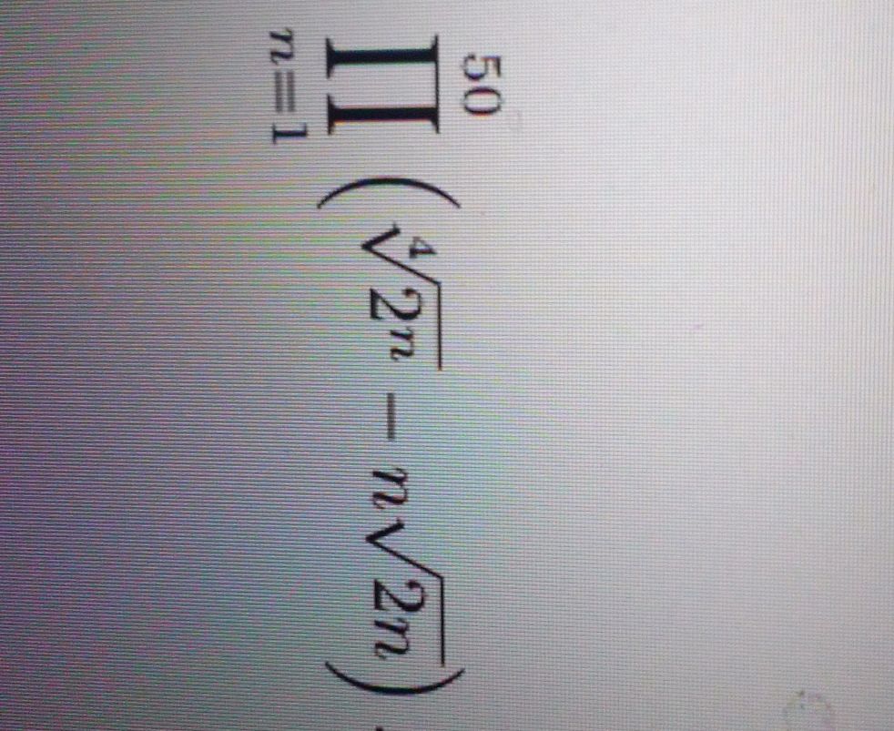 Simplify the product of $(\sqrt[4]{2n} - | StudyX