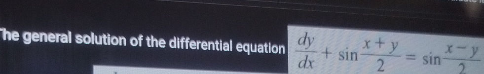 The general solution of the differential | StudyX