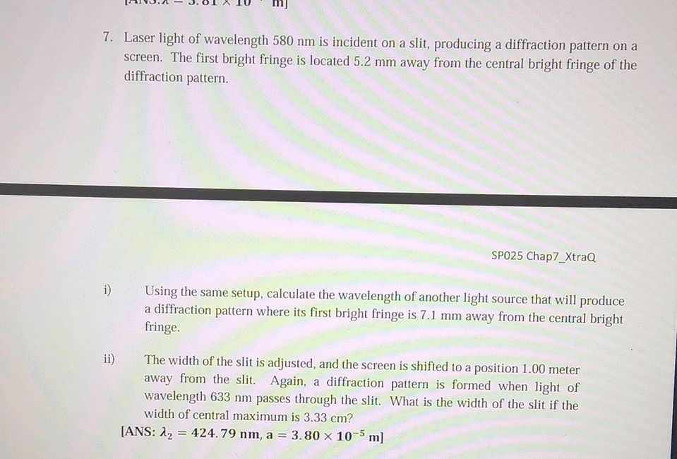 7. Laser light of wavelength 580 nm is | StudyX