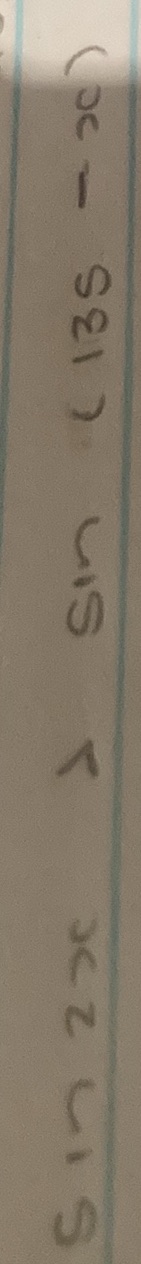 Trigonometry: Simplify sin(2x) * sin(135-x) | StudyX