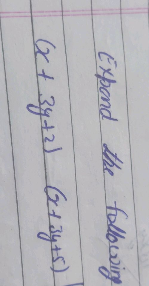 Expand the following $(x + 3y + 2)(x + 3y + | StudyX