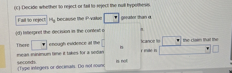 (c) Decide whether to reject or fail to | StudyX