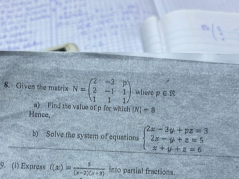 8. Given the matrix $N= ( {ccc}2 -3 p | StudyX