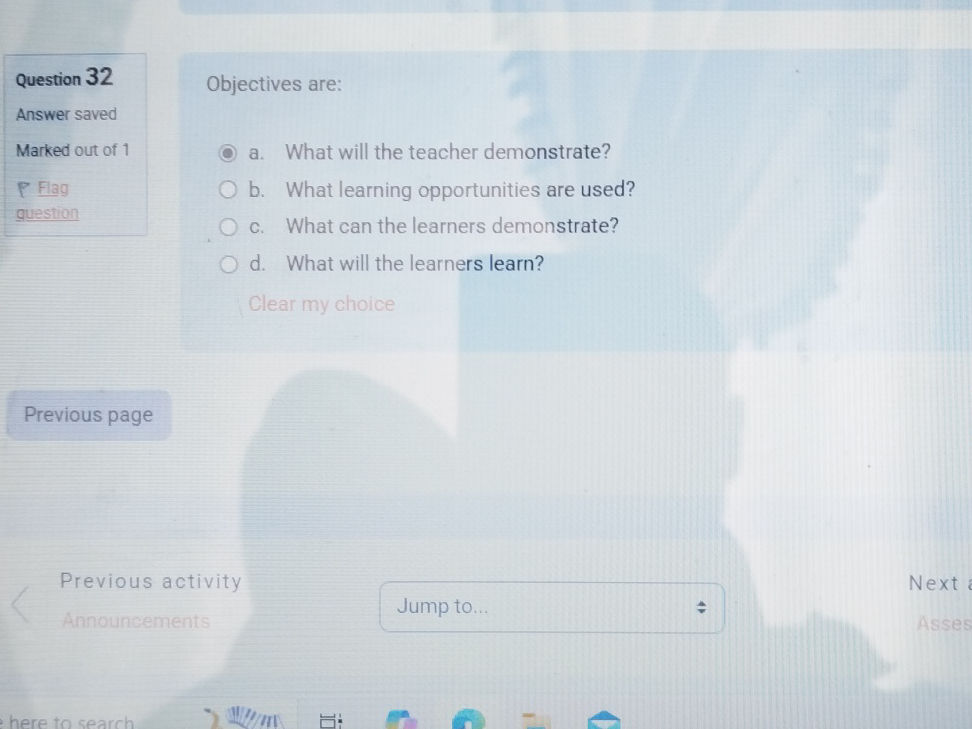 Question 32 Objectives are: a. What will | StudyX