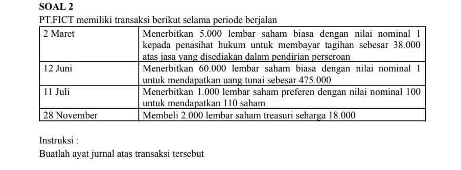 SOAL 2 PT.FICT memiliki transaksi berikut | StudyX