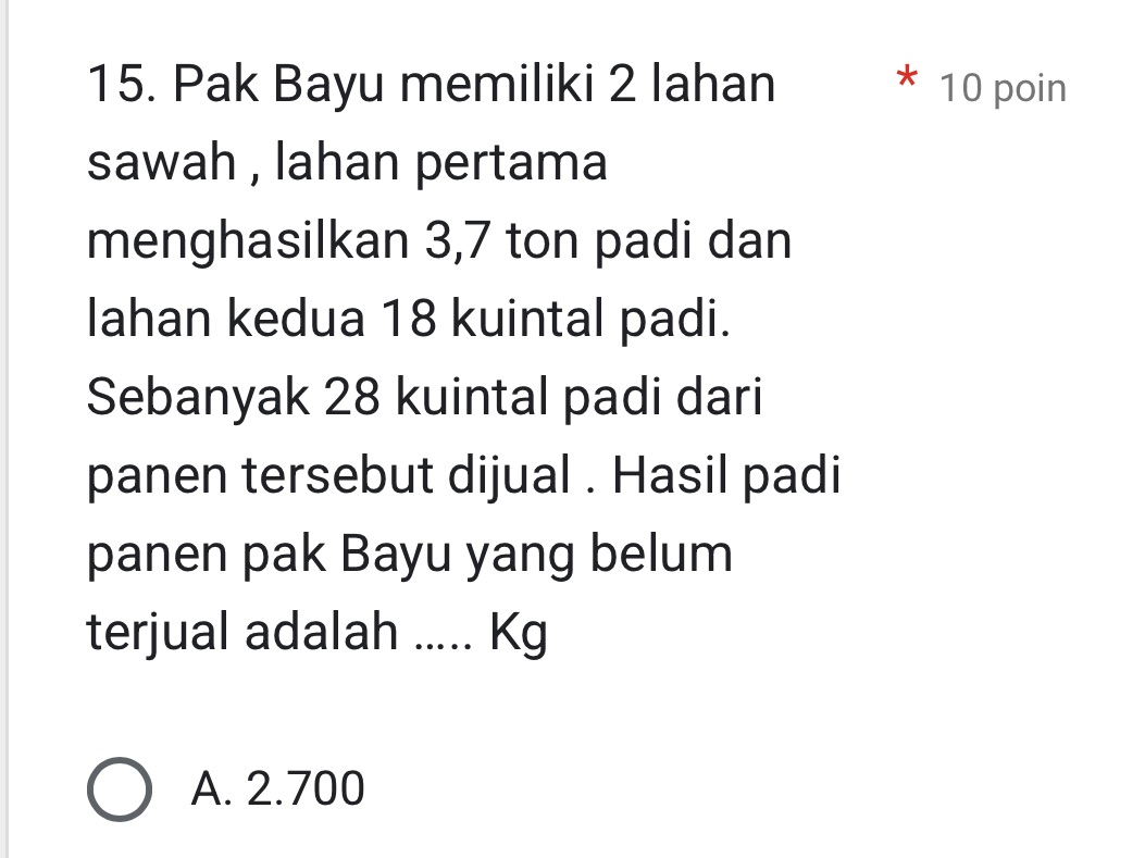 15. Pak Bayu memiliki 2 lahan sawah, lahan | StudyX