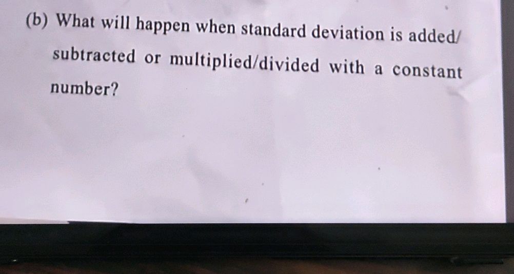 (b) What will happen when standard deviation | StudyX