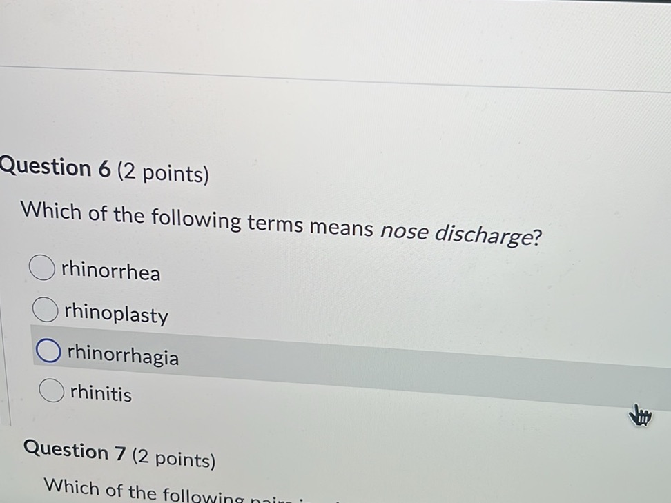 Question 6 (2 points) Which of the | StudyX
