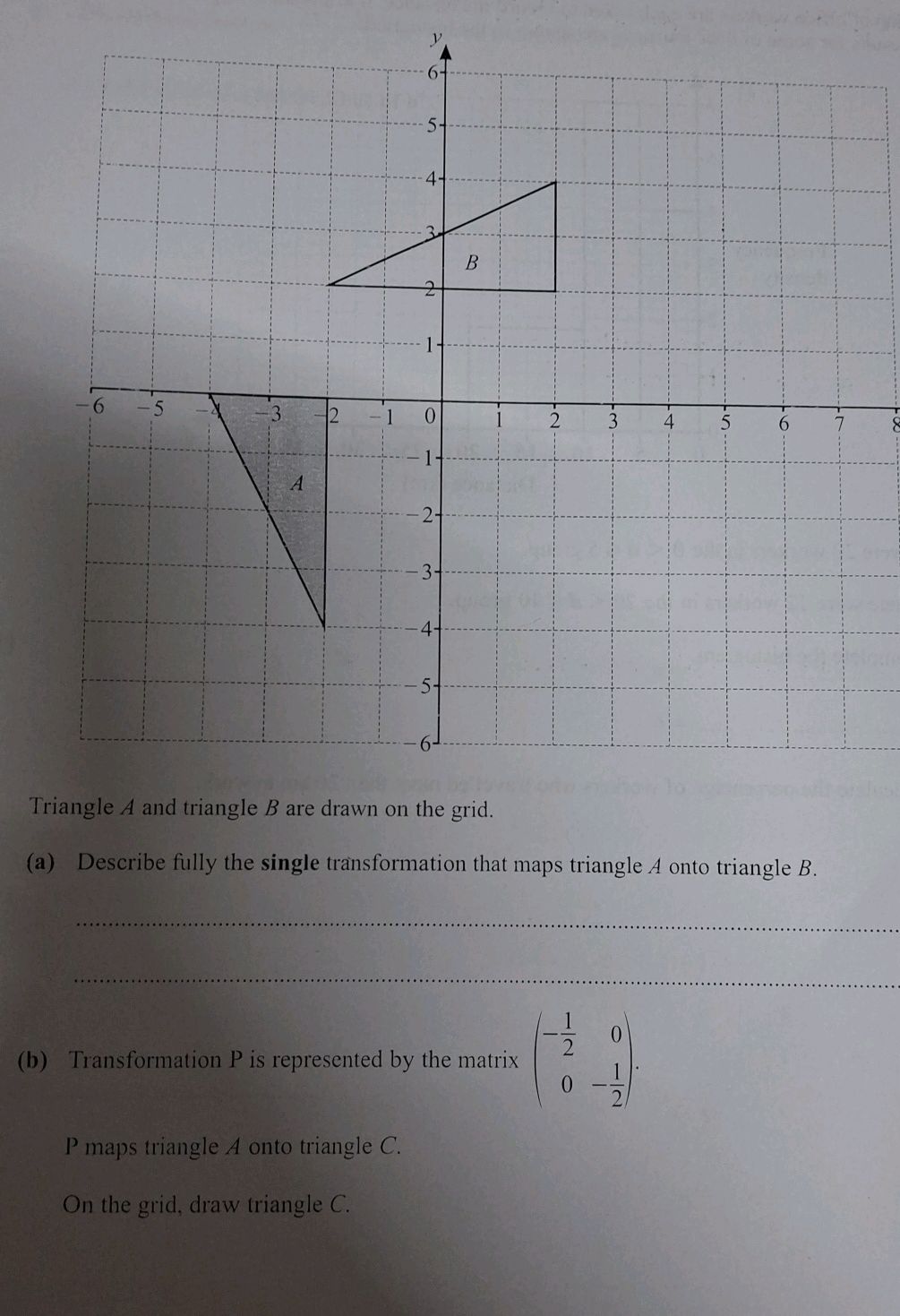 Triangle A and triangle B are drawn on the | StudyX