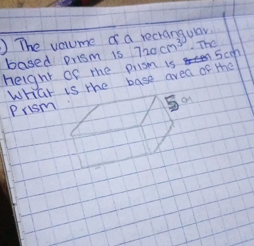 The volume of a rectangular based prism is | StudyX