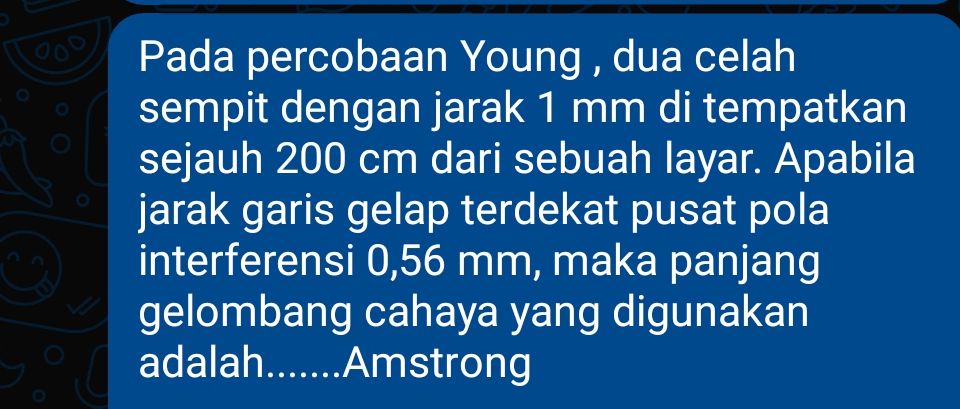 Pada percobaan Young, dua celah sempit | StudyX