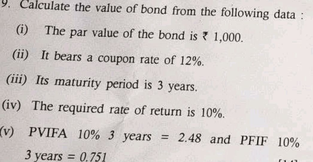 9. Calculate the value of bond from the | StudyX