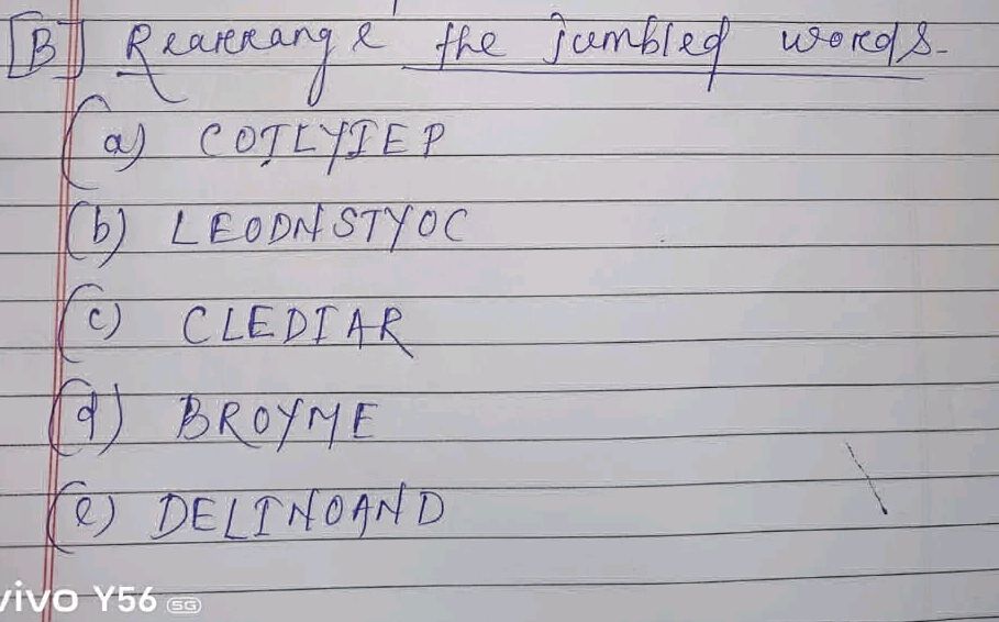 Rearrange the jumbled words. (a) COTLYJEP | StudyX