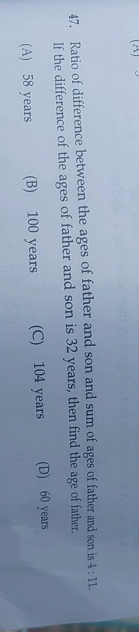 47. Ratio of difference between the ages of | StudyX