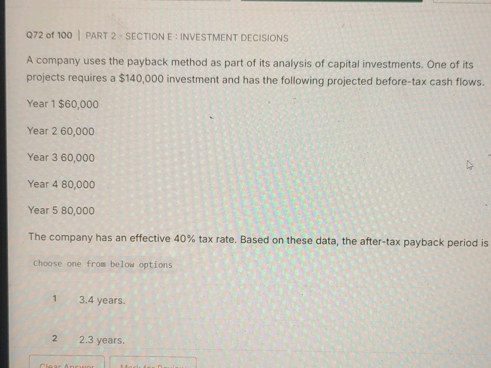 A company uses the payback method as part of | StudyX