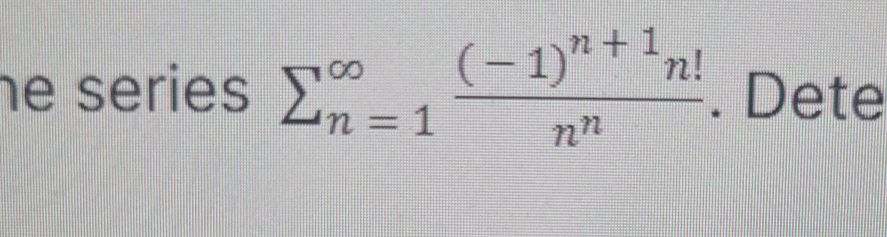 The series $ _{n=1}^{ } | StudyX