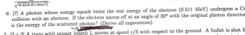6. [7] A photon whose energy equals twice | StudyX