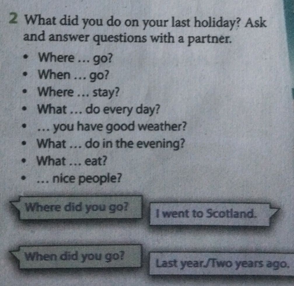 2 What did you do on your last holiday? Ask | StudyX